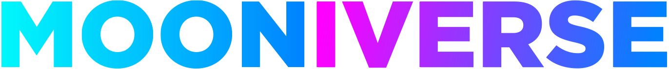 This is MOONIVERSE. Welcome Home.